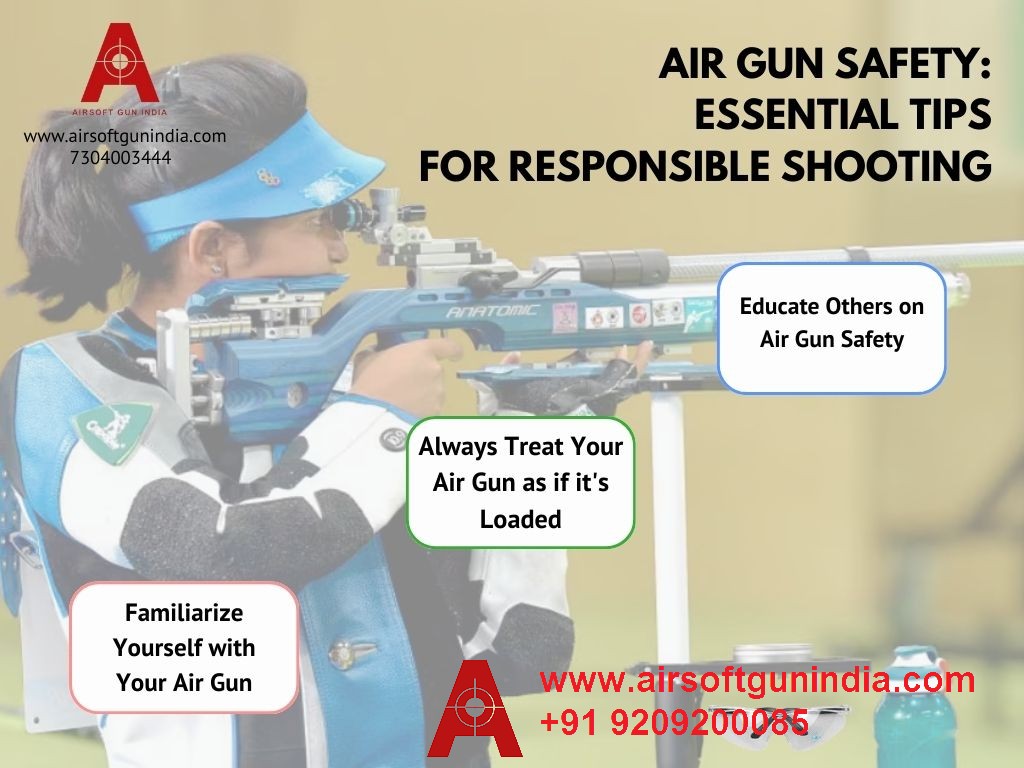 Air Gun Safety: Essential Tips for Responsible Shooting